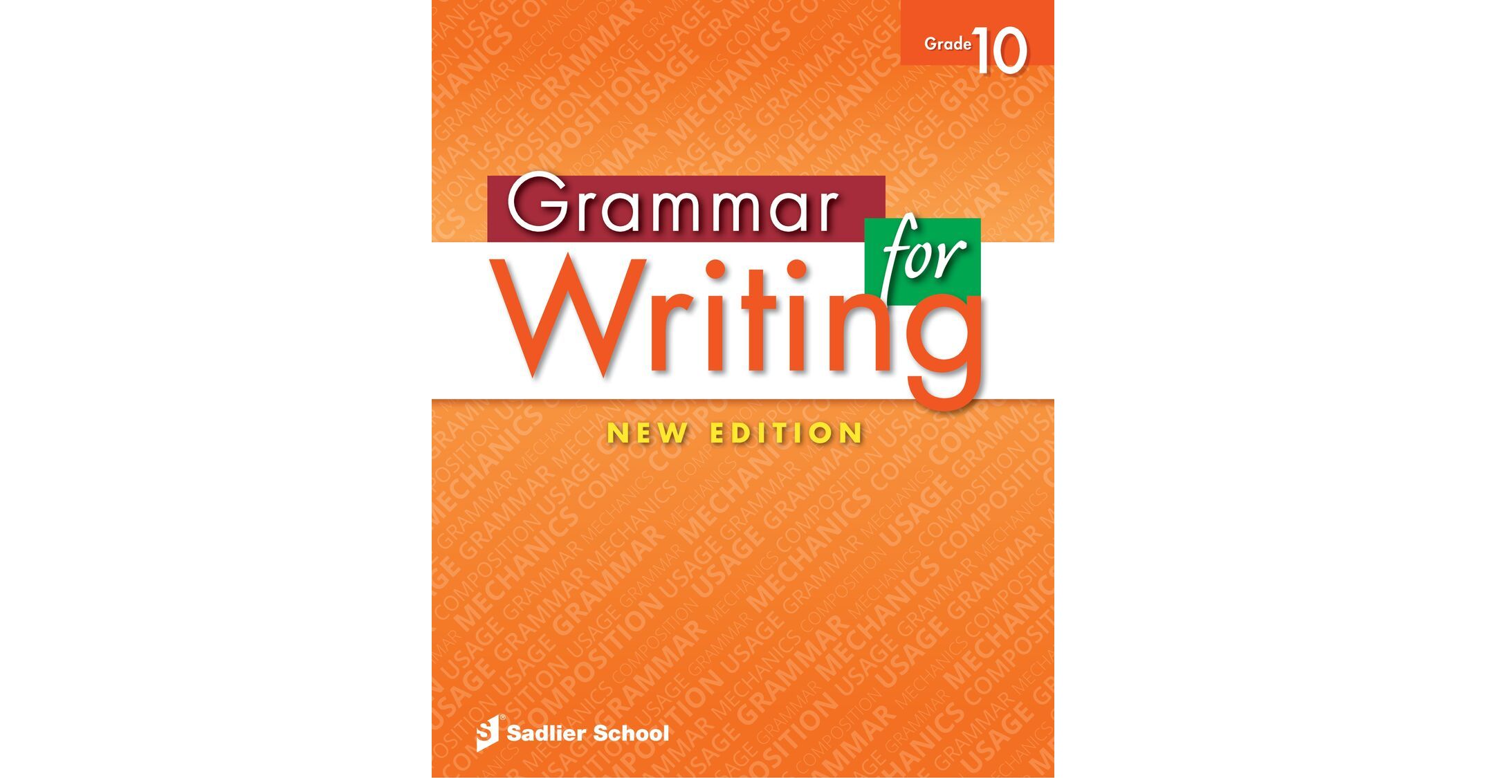 Grammar for Writing, Level Orange (Grade 10) Student Edition