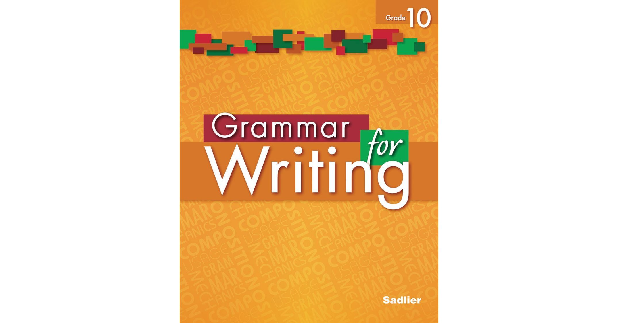 Grammar for Writing, Level Orange (Grade 10) Student Edition