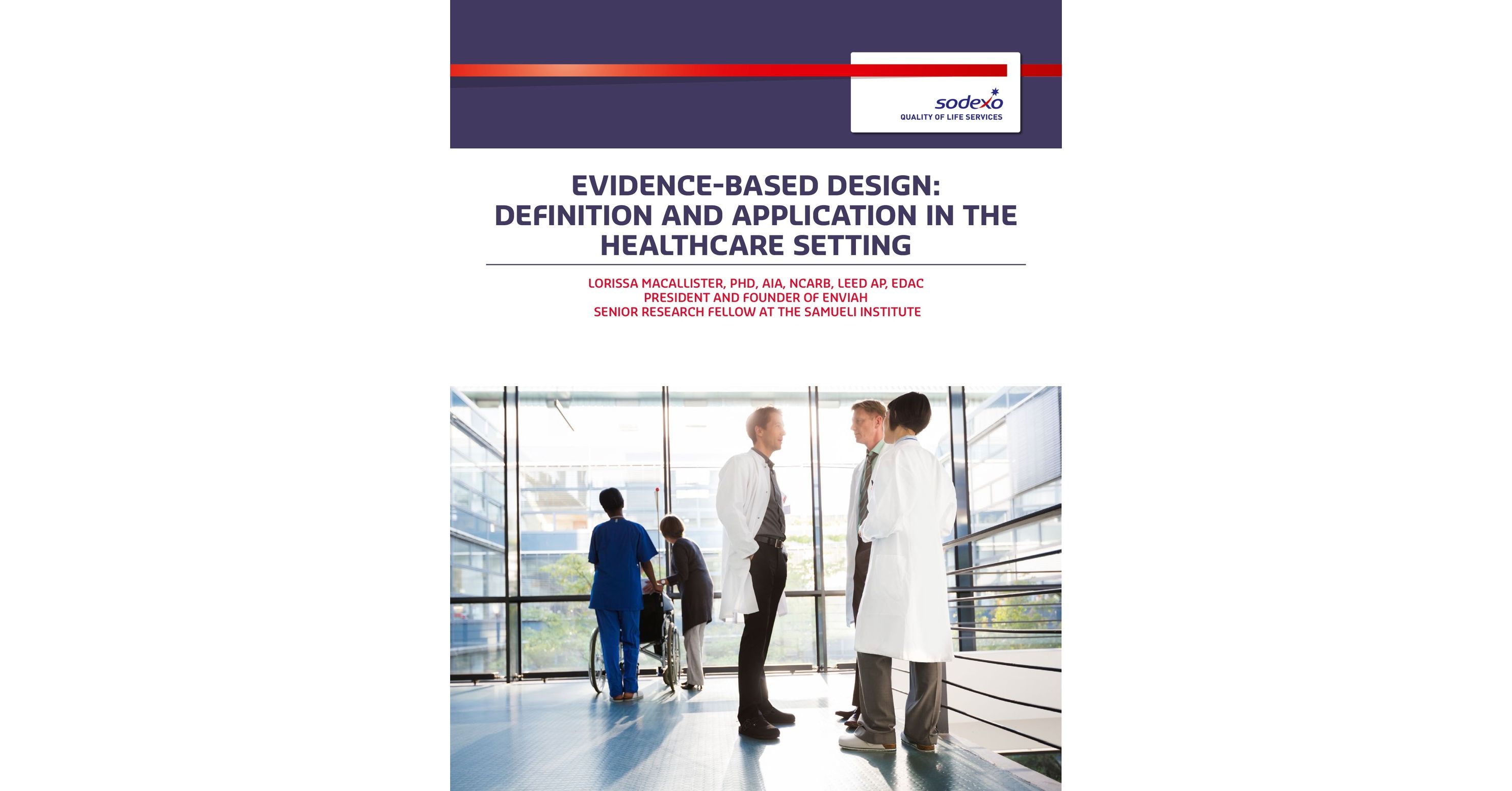 Evidence-Based Design: Definition and Application in the Healthcare Setting