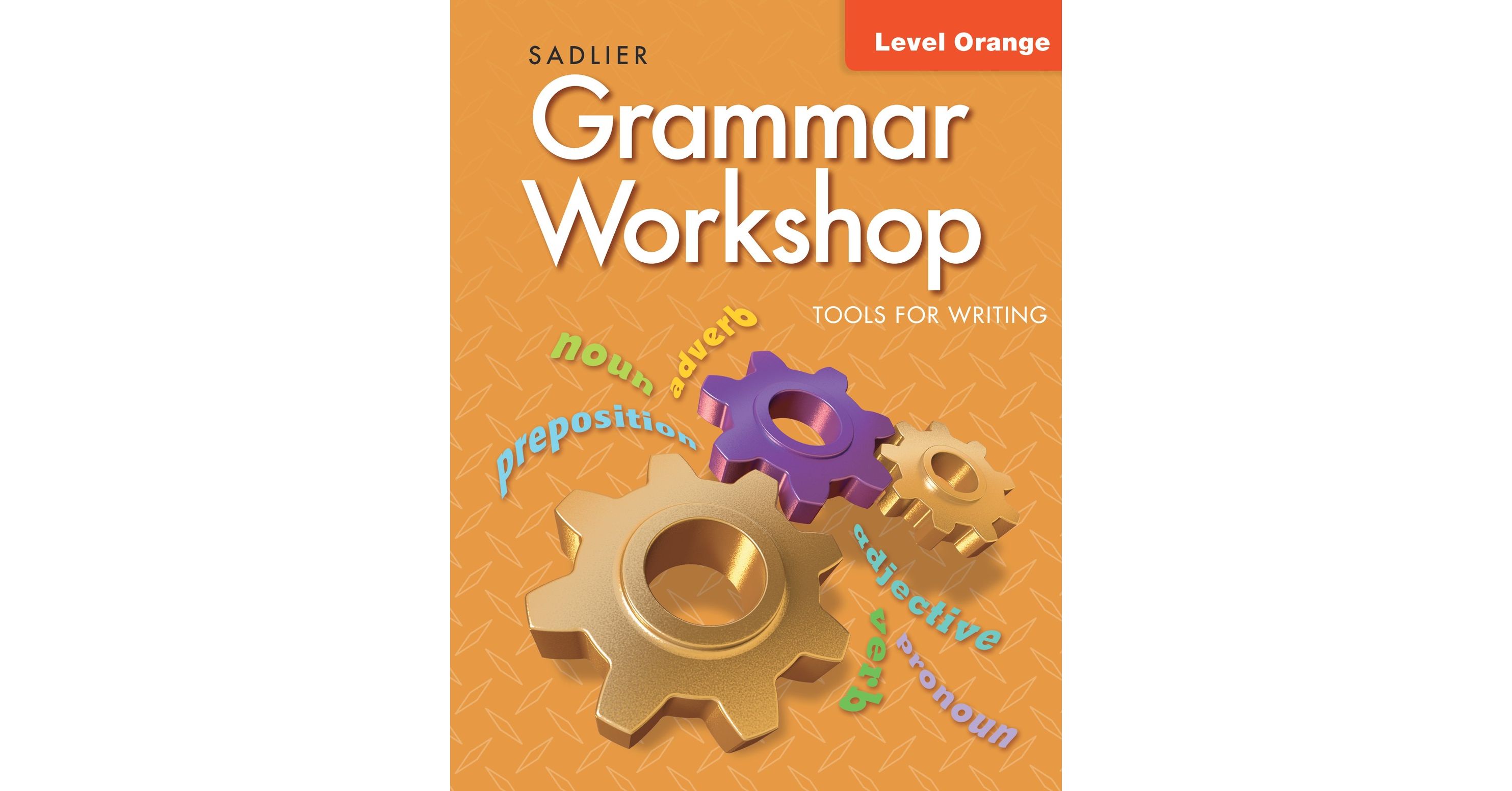 Grammar Workshop, Level Orange (Grade 4) Student Edition