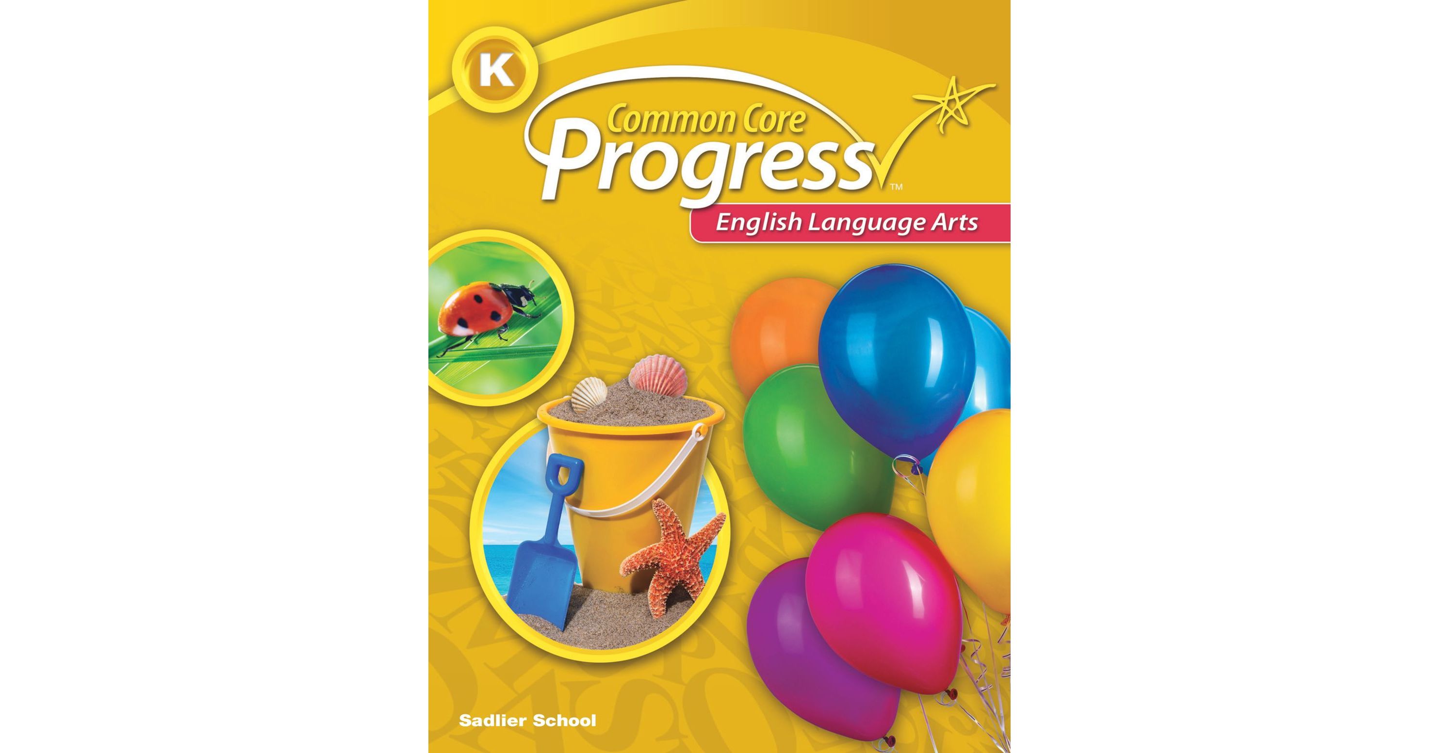 Common Core Progress-English Language Arts-Gr K Student Edition Sampler