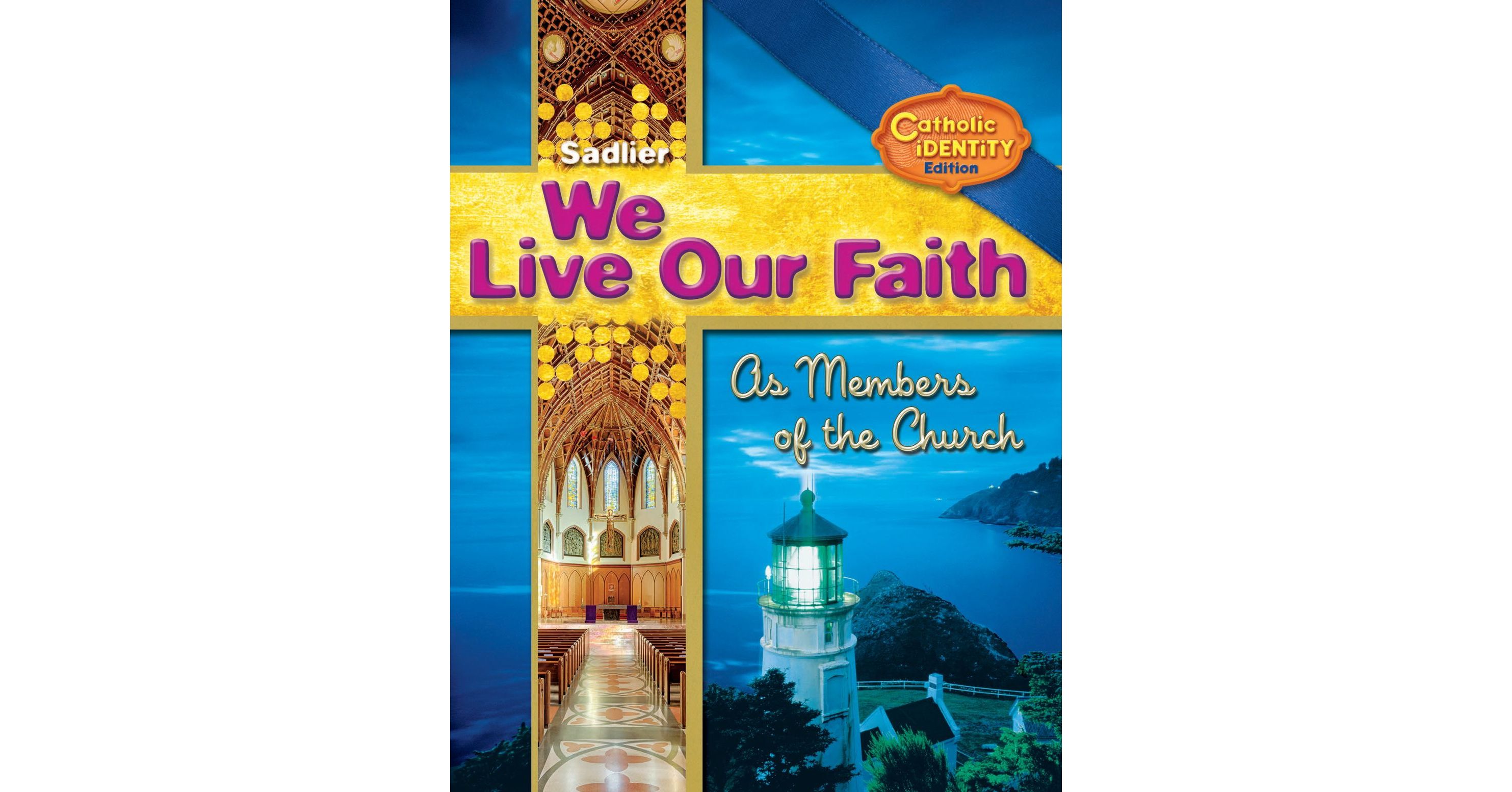 Sadlier | We Live Our Faith | Volume 1 | Grade 8